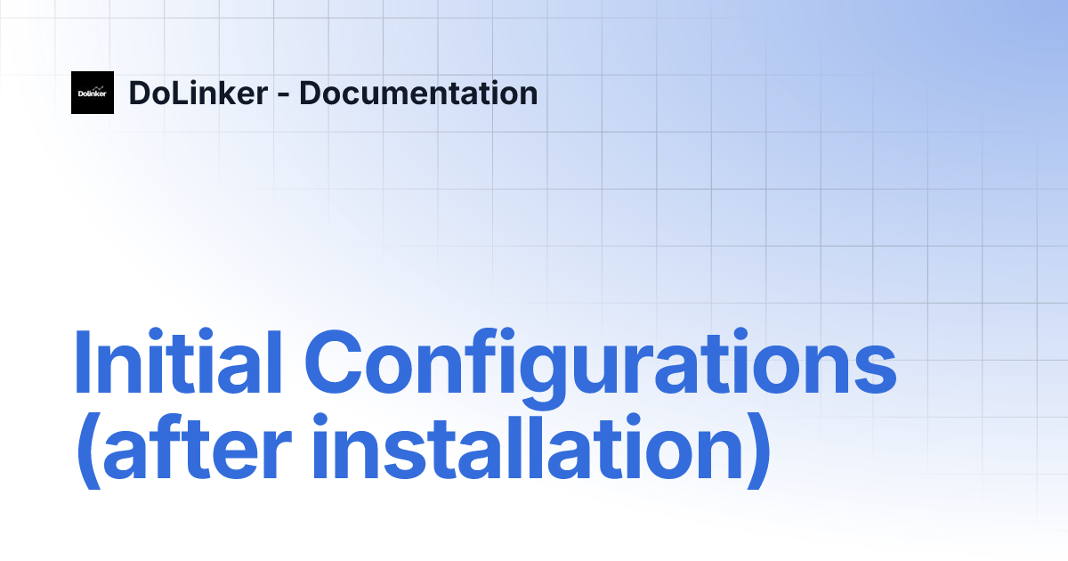 Initial Configurations (after installation) | DoLinker - Documentation