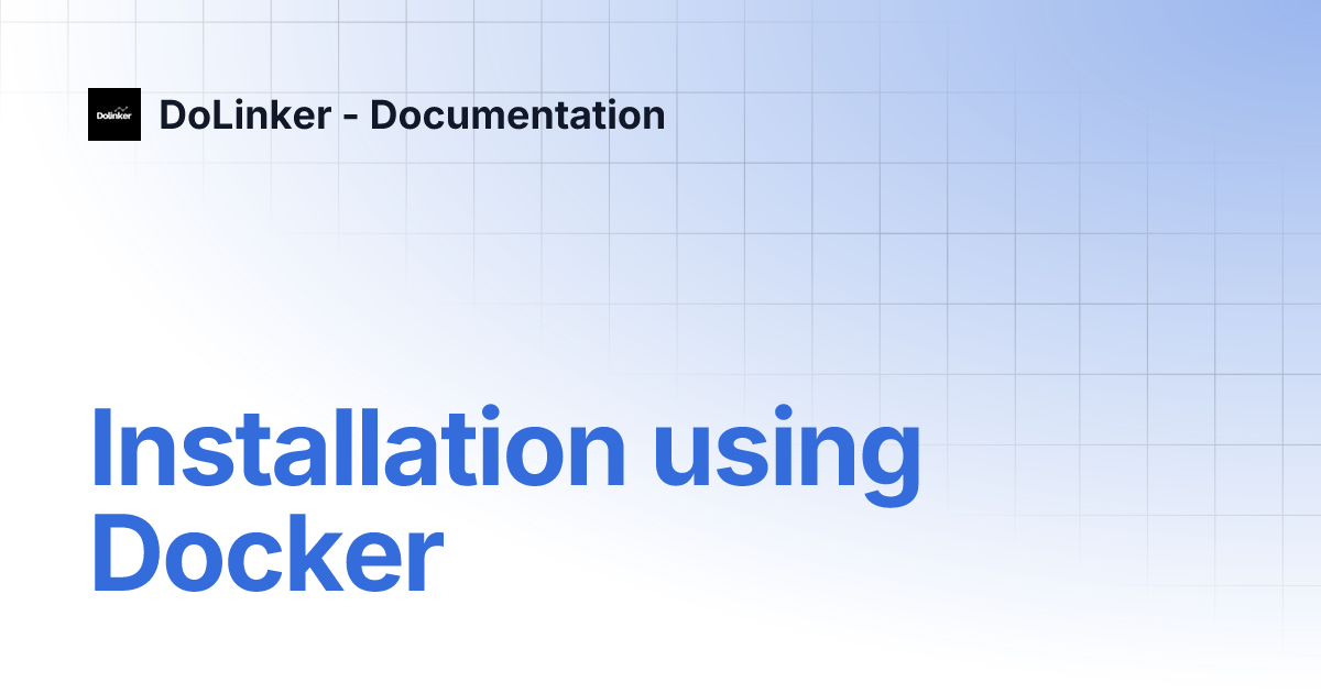 Installation using Docker | DoLinker - Documentation